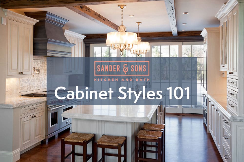 Trendy Cabinet Styles 101 from Sander & Sons, Littleton